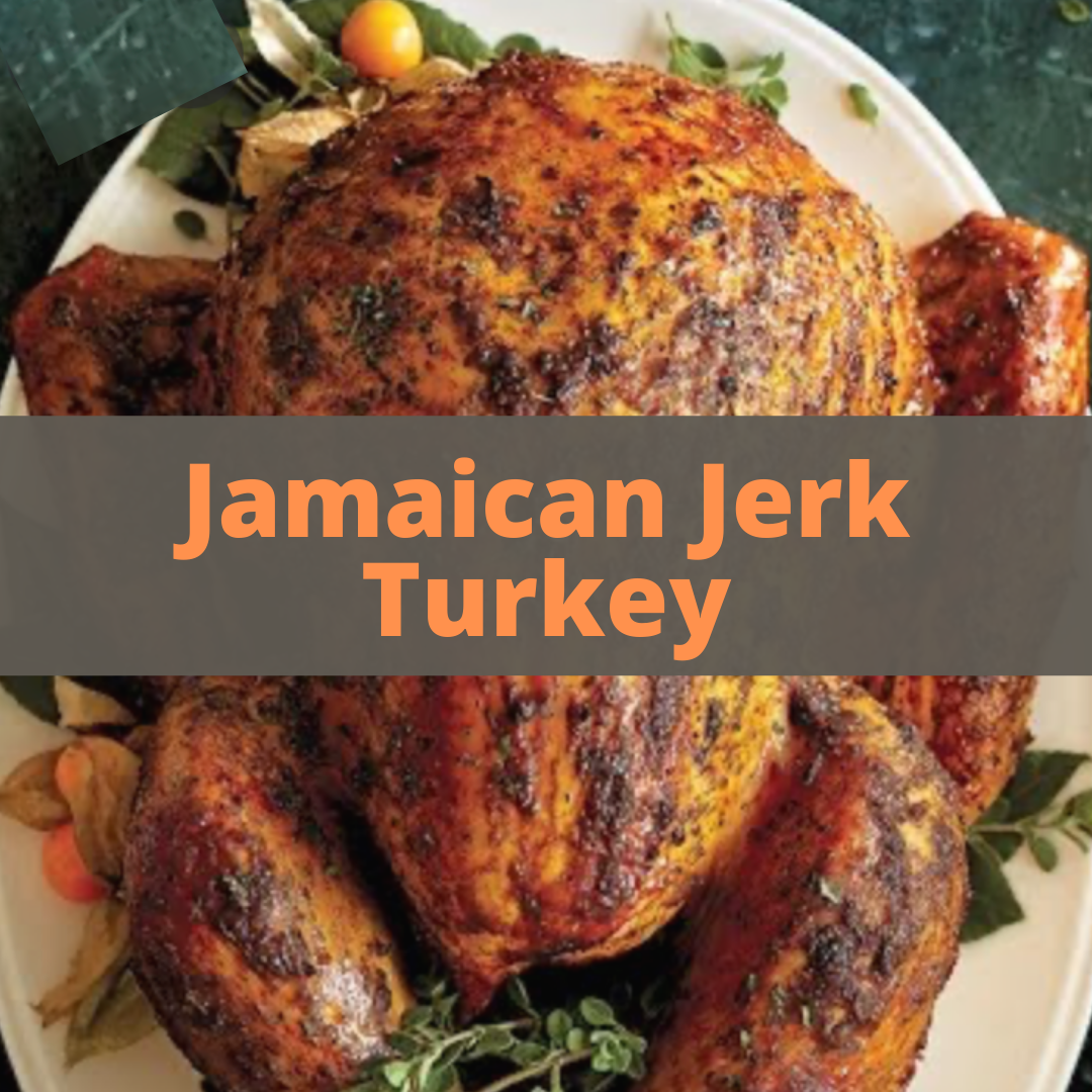 Jamaican Jerk Thanksgiving Turkey | Jamaican Jewelz Food Truck and Catering
